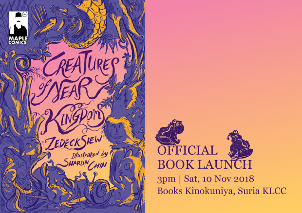 Book Launch: Creatures of Near Kingdoms, 10 Nov 2018, 3pm, Kinokuniya ...